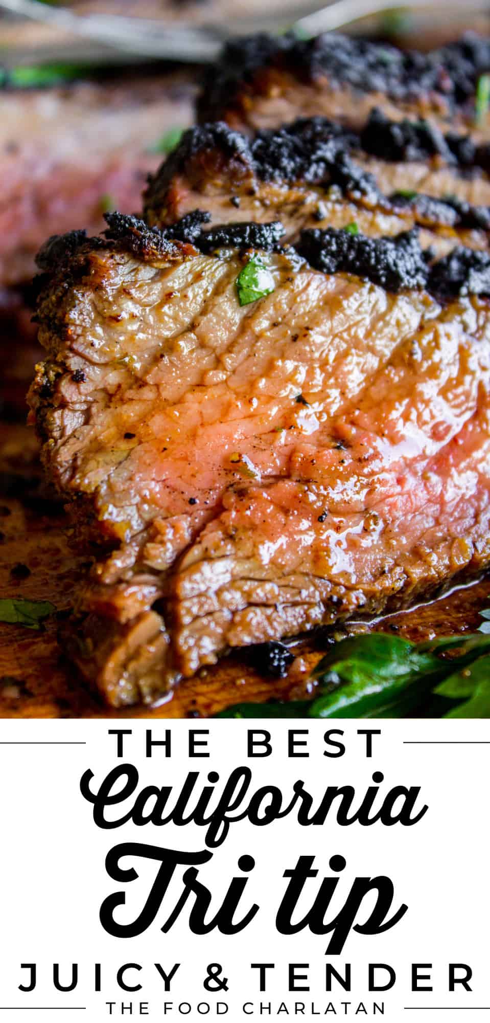 Tri Tip Recipe (Grilled or Oven Roasted) - The Food Charlatan