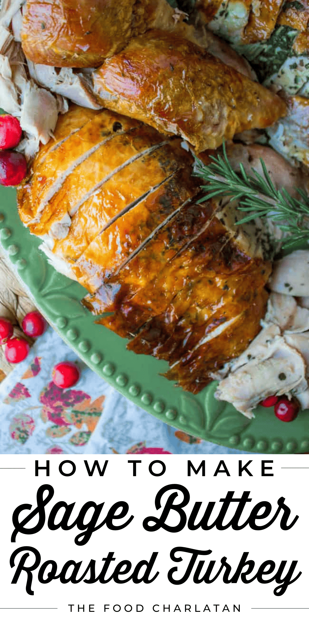 Sage Butter Turkey Recipe - The Food Charlatan