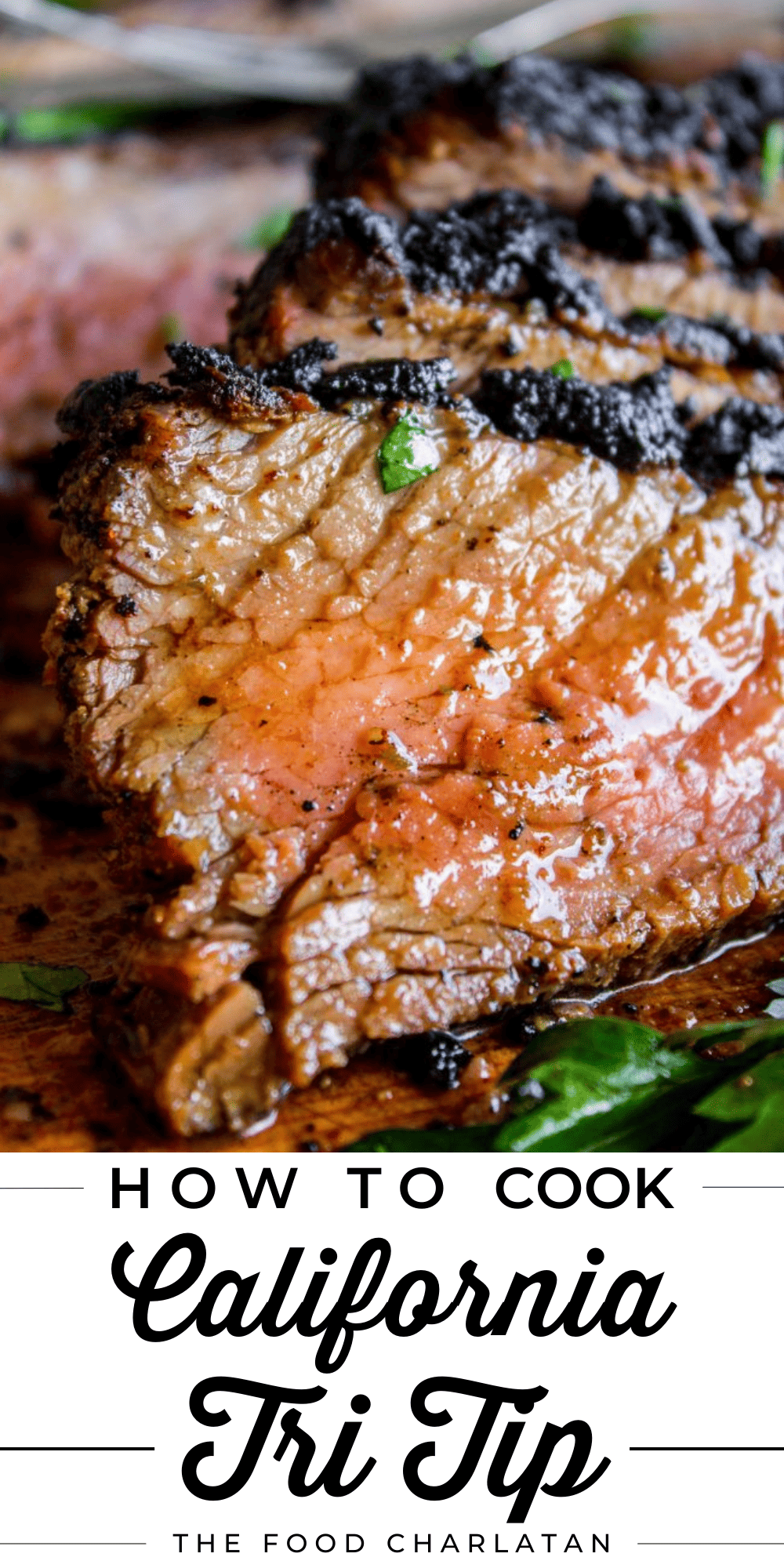 Tri Tip Recipe (Grilled or Oven Roasted) - The Food Charlatan