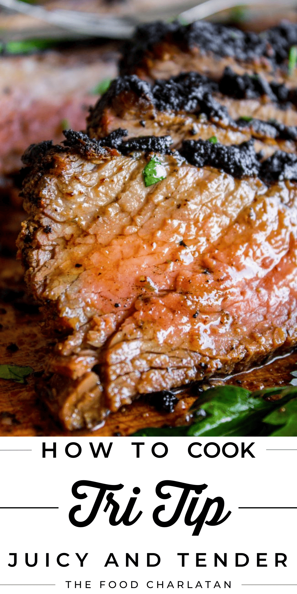 Tri Tip Recipe (Grilled or Oven Roasted) - The Food Charlatan