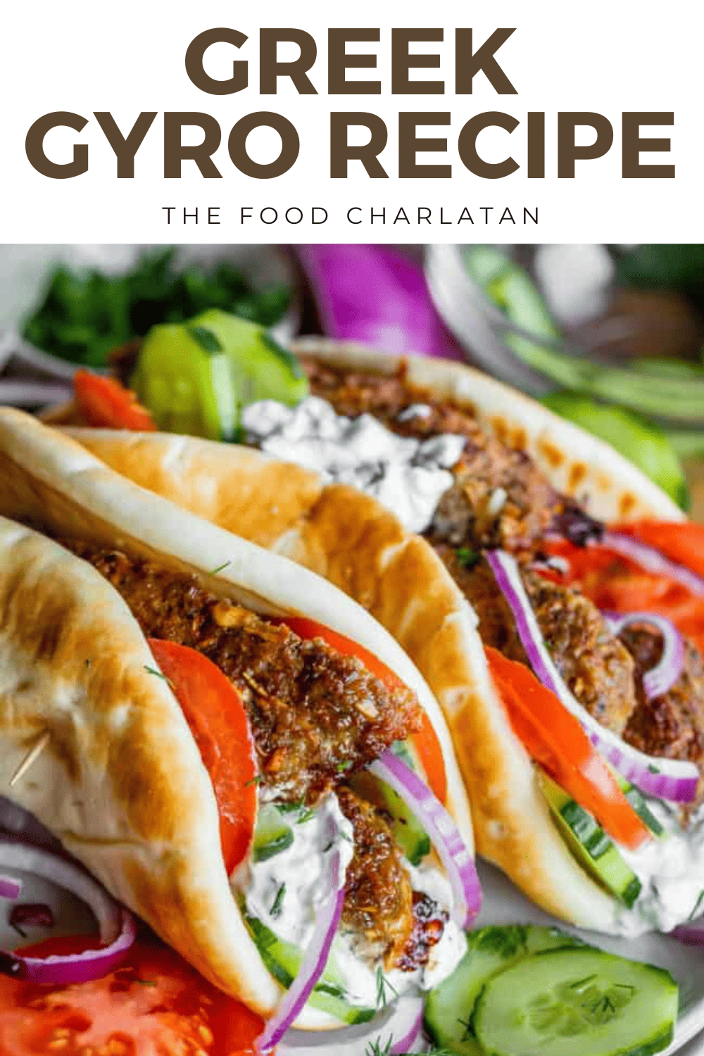 Greek Gyro Recipe with Homemade Gyro Meat - The Food Charlatan