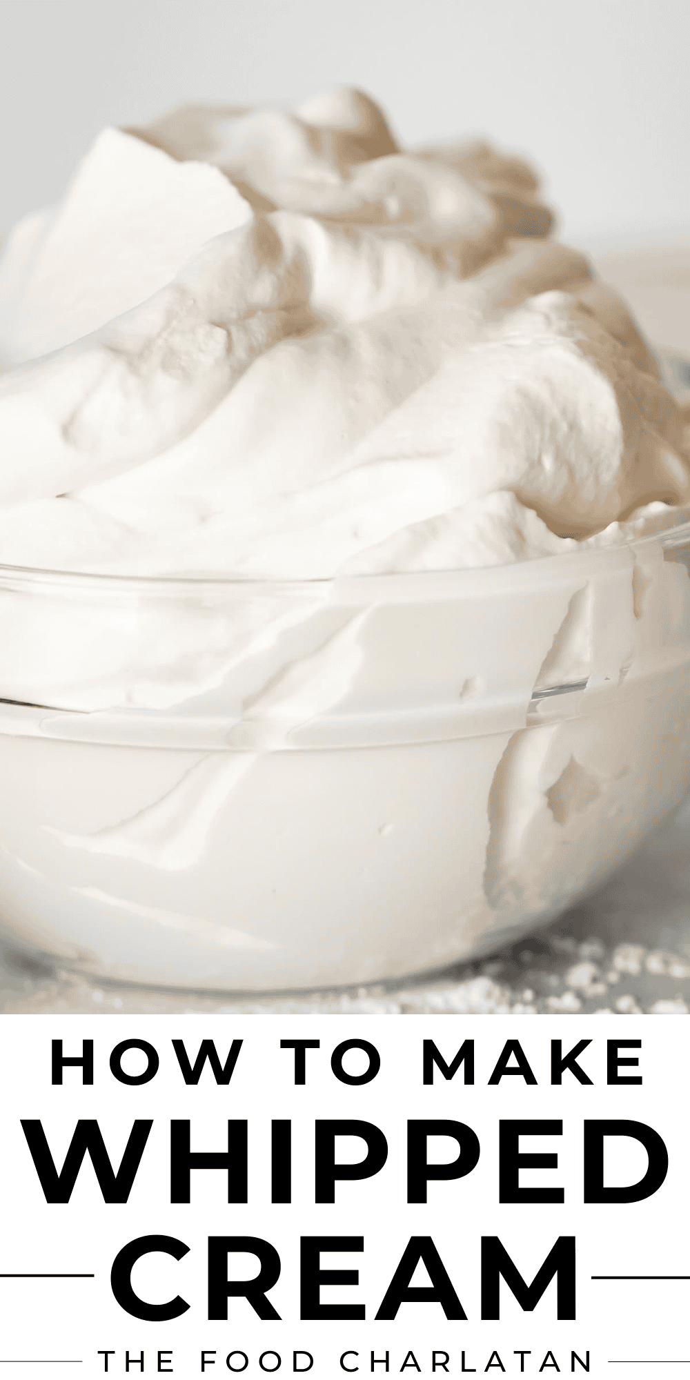 How to Make Whipped Cream - The Food Charlatan