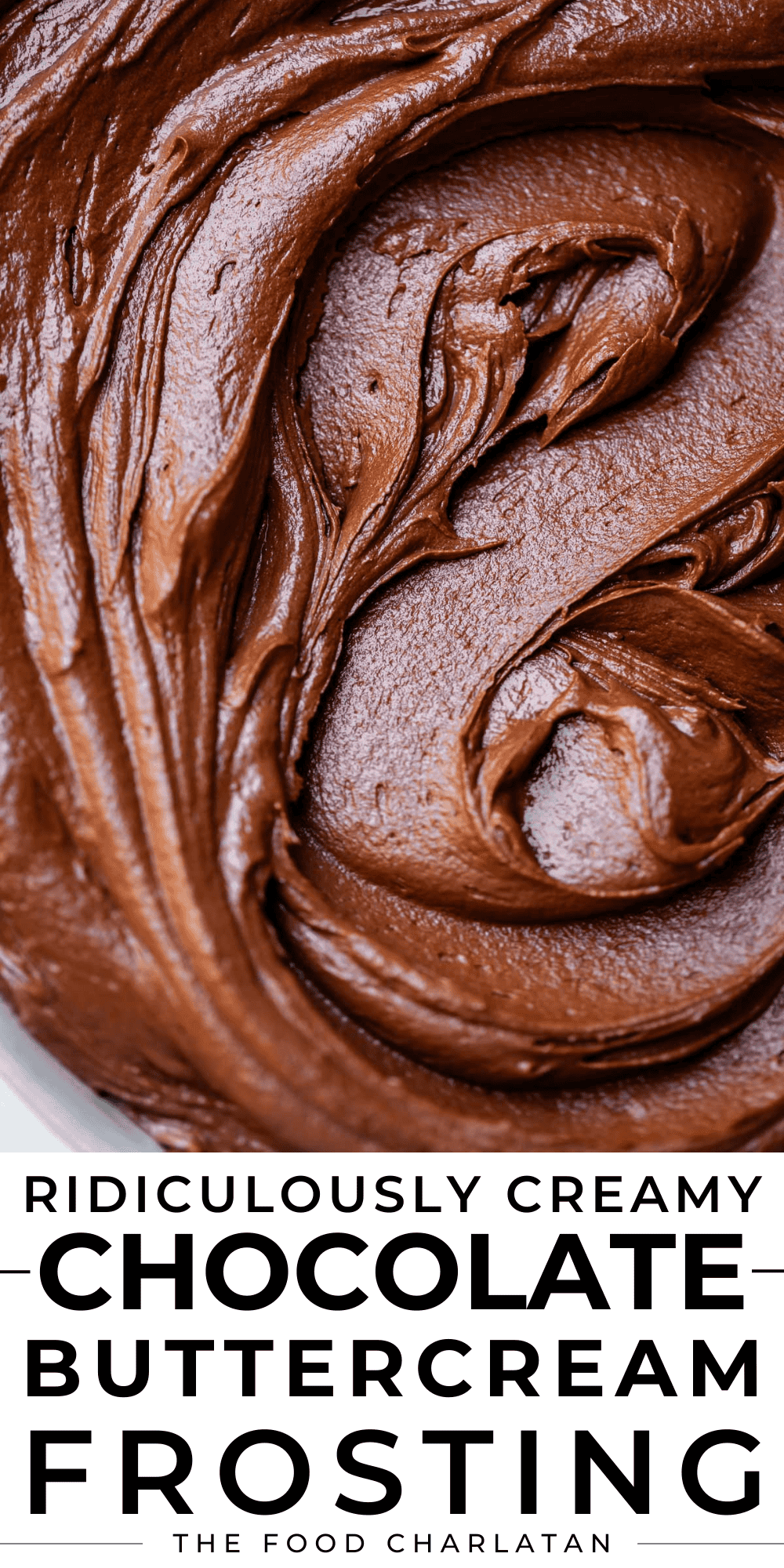 Creamy Chocolate Buttercream Frosting - The Food Charlatan