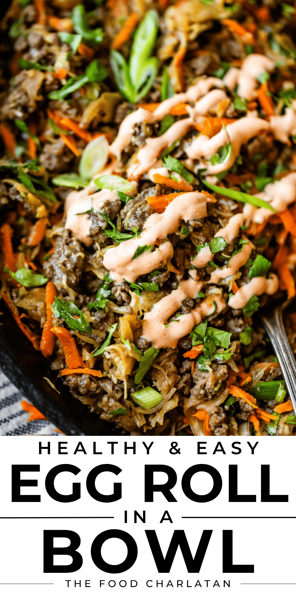 Egg Roll in a Bowl (The BEST Sauce + High Protein/Low Carb!) - The Food ...