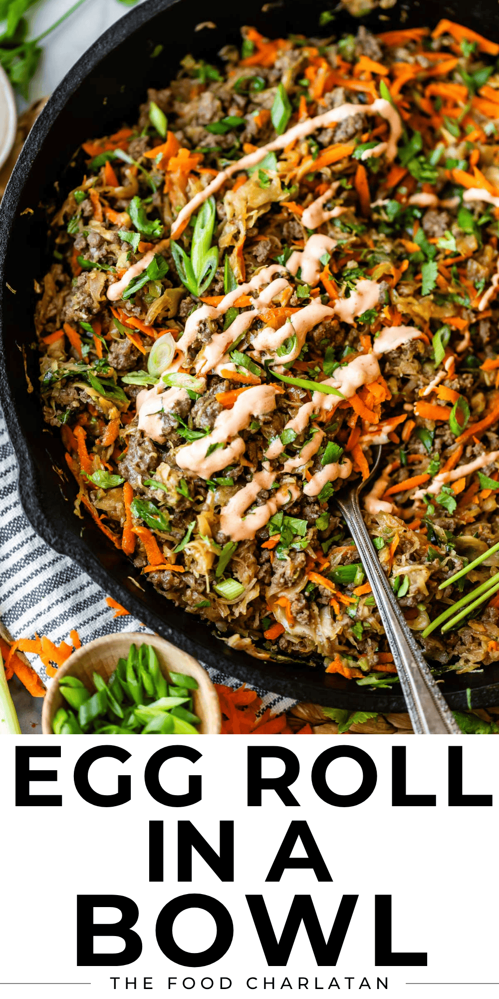 Egg Roll in a Bowl (The BEST Sauce + High Protein/Low Carb!) - The Food ...